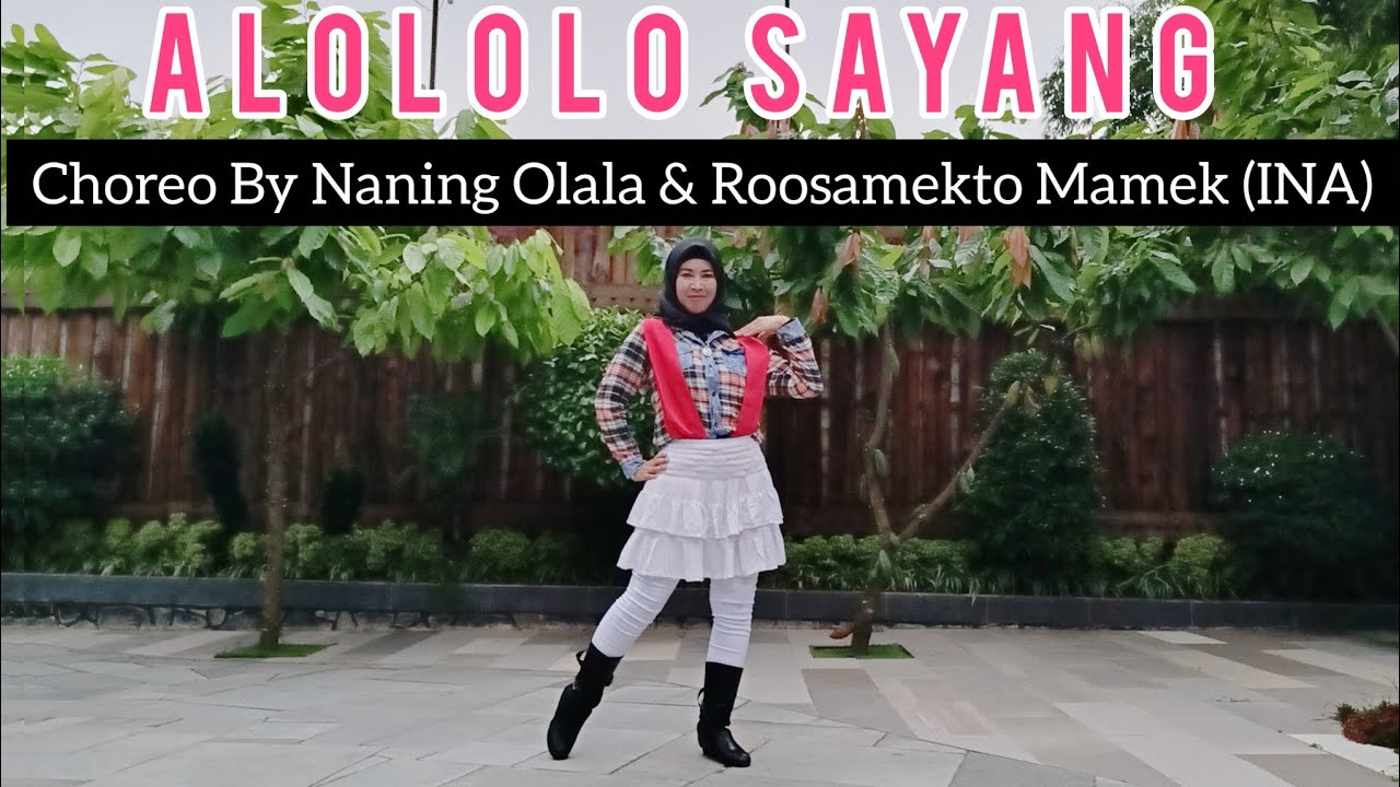 Alololo Sayang / Issey / Line Dance// Choreo Naning Olala & Roosamekto Mamek / Demo By Naning ...