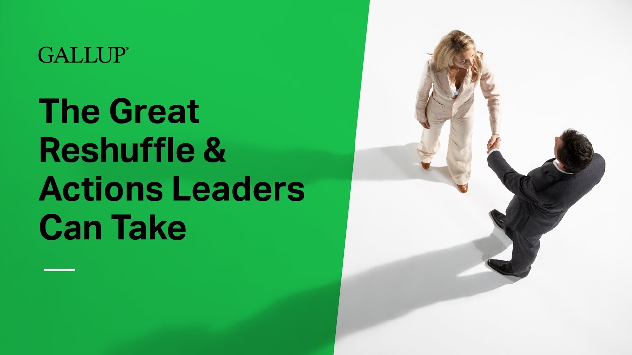 The Great Reshuffle & Actions Leaders Can Take - Gallup - YouTube