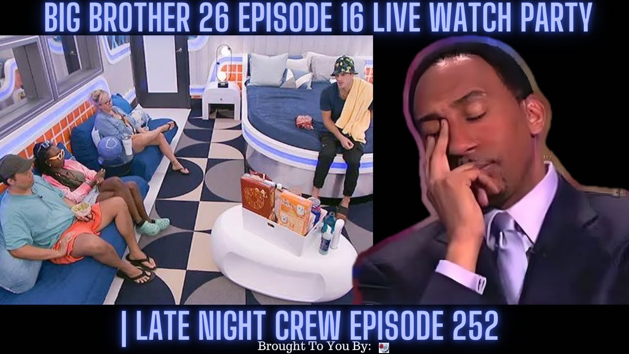 Big Brother 26 #BB26 Episode 16 Live Watch Party | Late Night Crew ...
