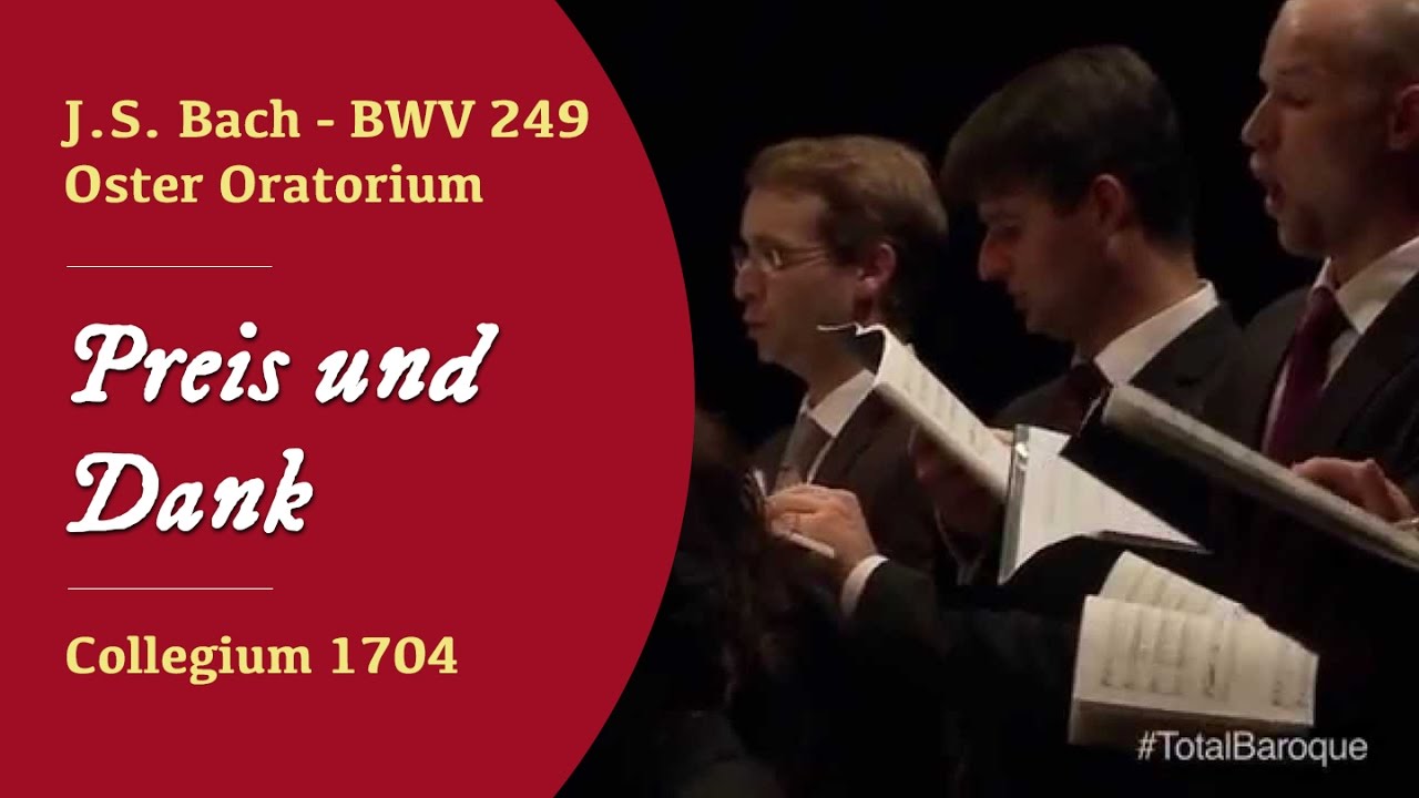 J.S. Bach - Oster Oratorium BWV 249 - Collegium 1704 - YouTube
