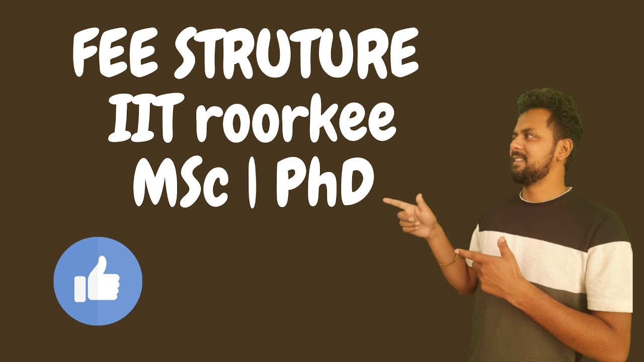 IIT Roorkee MSc Fee Structure || Semester Fee at IIT Roorkee - YouTube