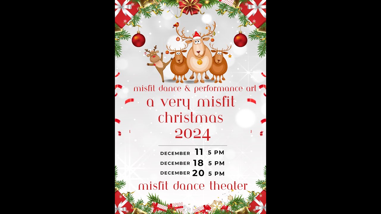 Happy Holidays 2024 from Misfit Dance & Performance Art! - YouTube