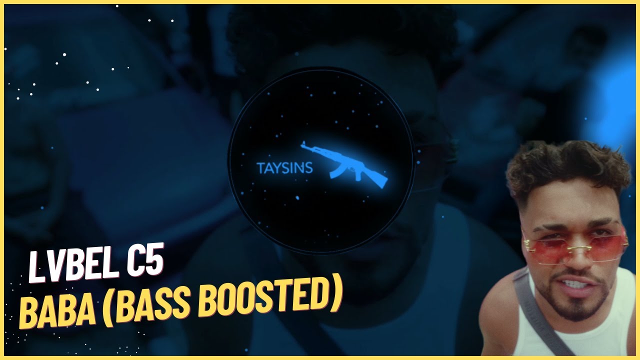 LVBEL C5 - BABA (Bass Boosted) - YouTube Music