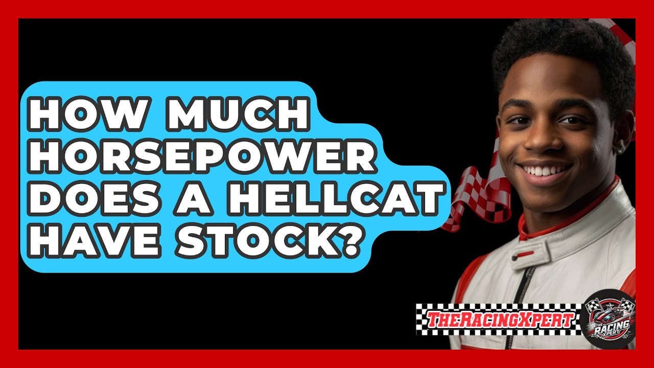 How Much Horsepower Does A Hellcat Have Stock? - The Racing Xpert - YouTube