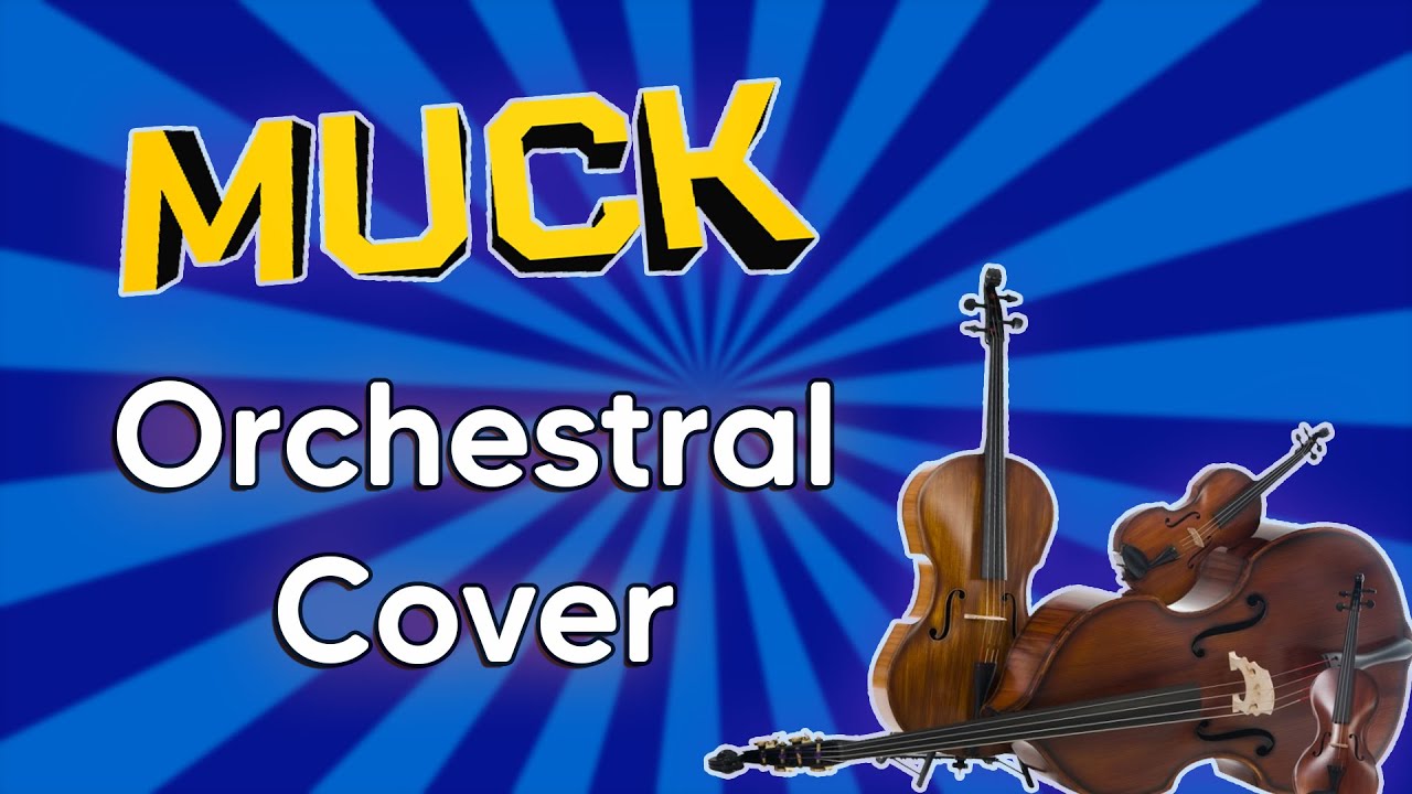 Muck Main Theme | Orchestral Cover - YouTube