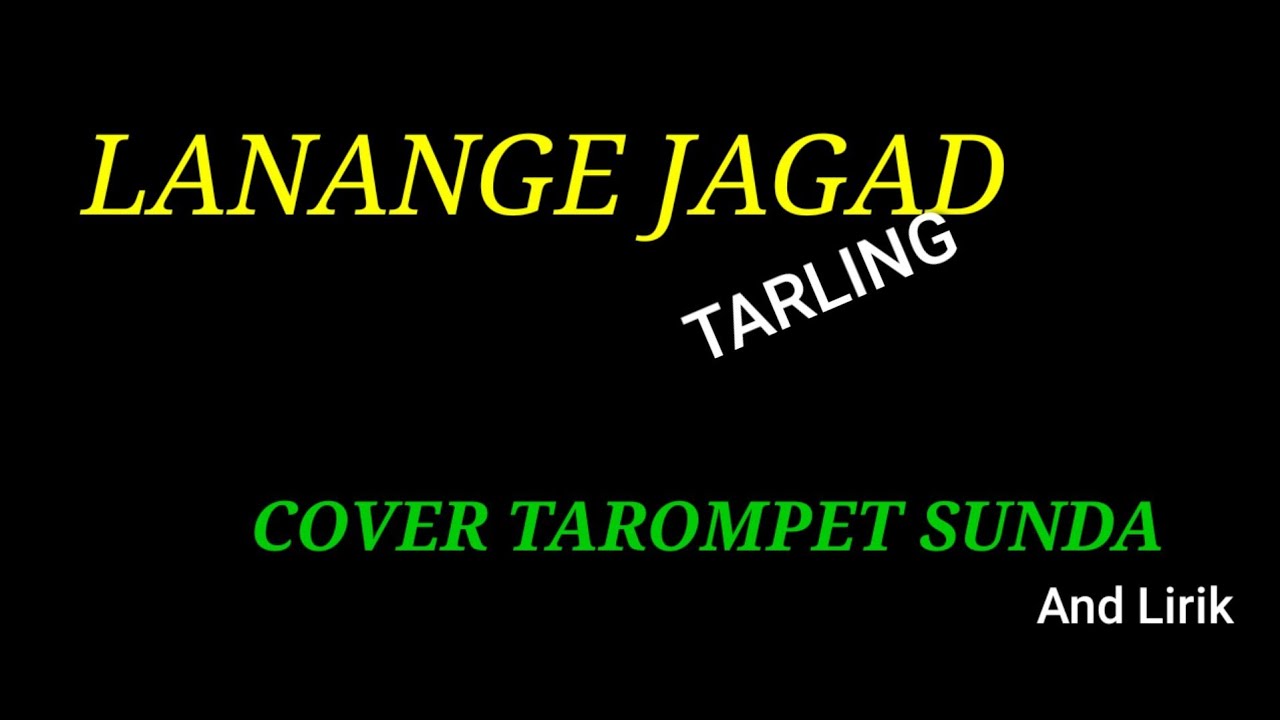 LANANGE JAGAD(Tarling) COVER TAROMPET SUNDA - YouTube