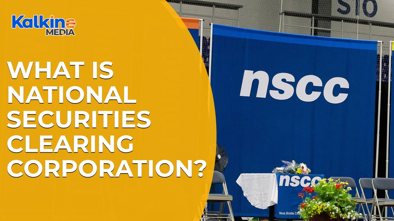 What is National Securities Clearing Corporation? - YouTube