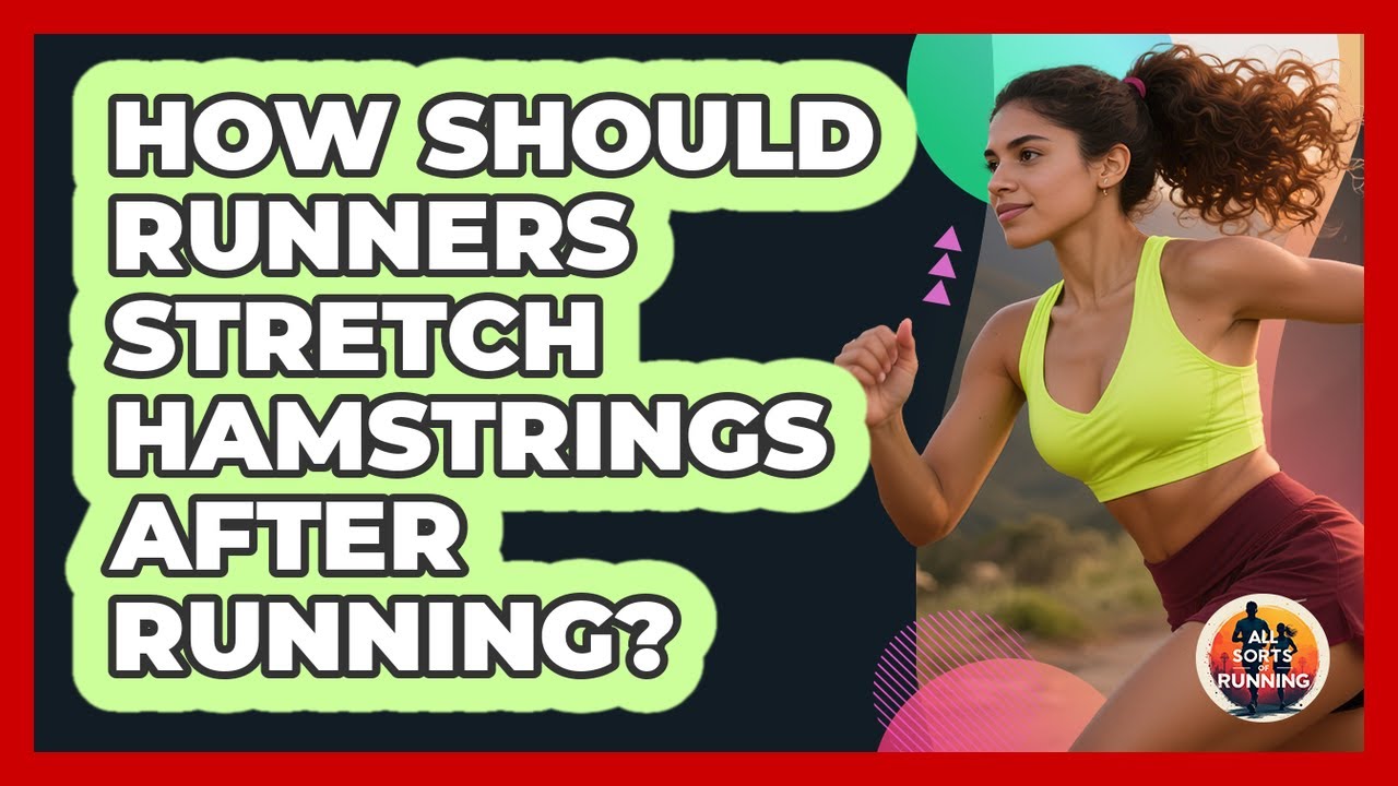 How Should Runners Stretch Hamstrings After Running? - YouTube