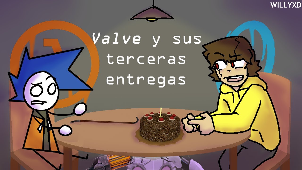 Valve y sus terceras entregas | WillyXD (ft: ELKOIN) - YouTube