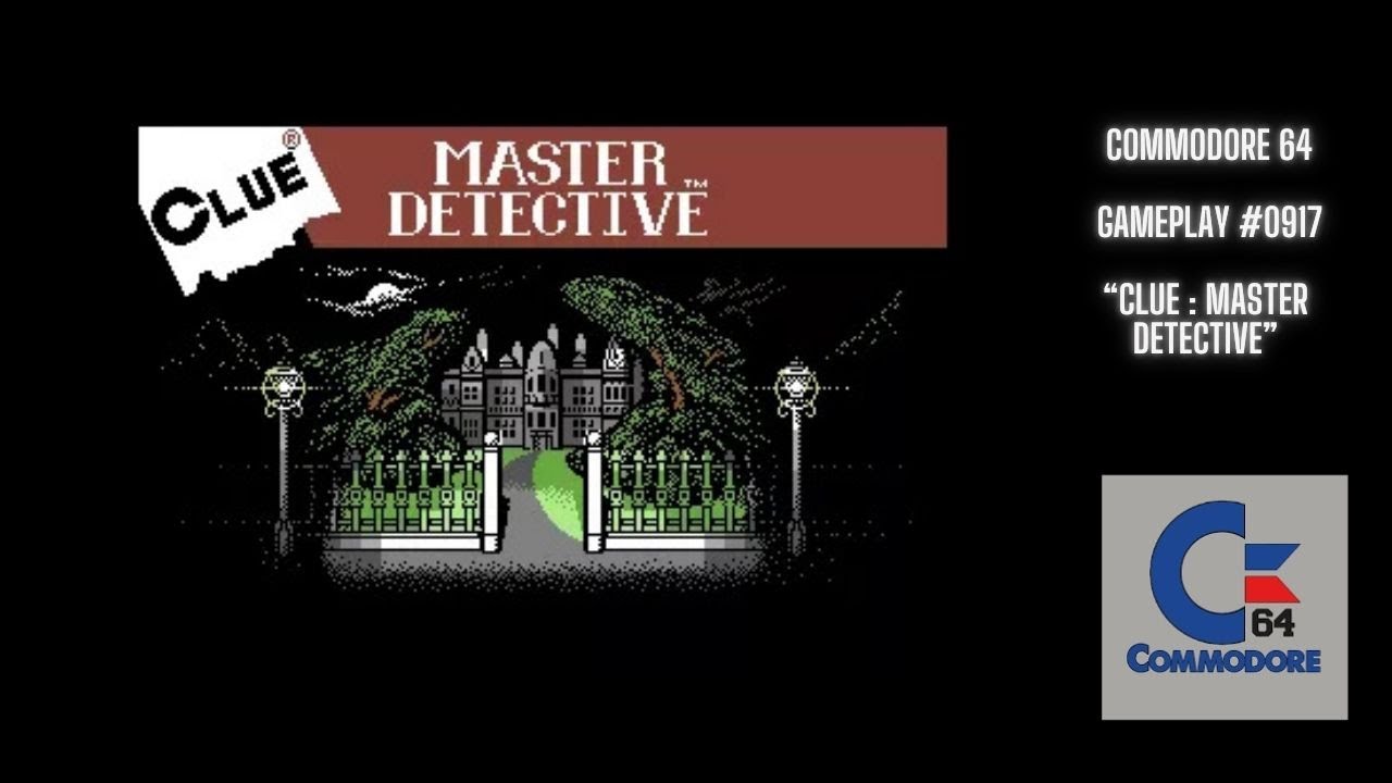 Clue : Master Detective (Commodore 64 / Gameplay #0917) - YouTube