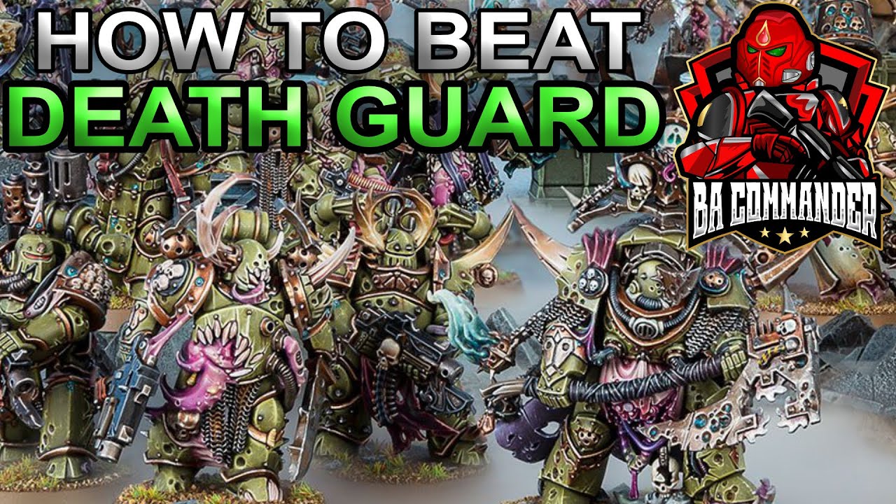 How to Beat Death Guard! (Know your Enemy!) - YouTube