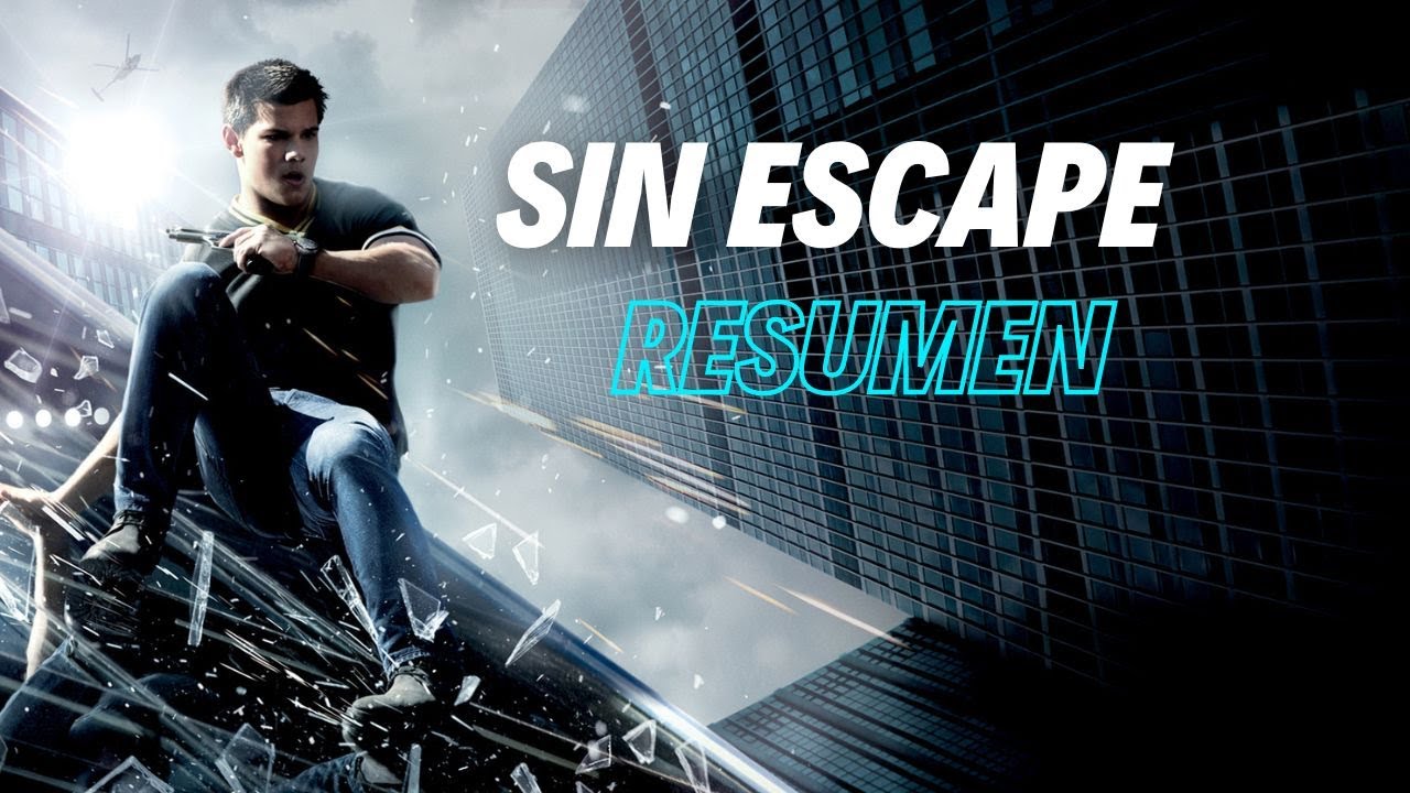 SIN ESCAPE 🔓 Resumen - YouTube