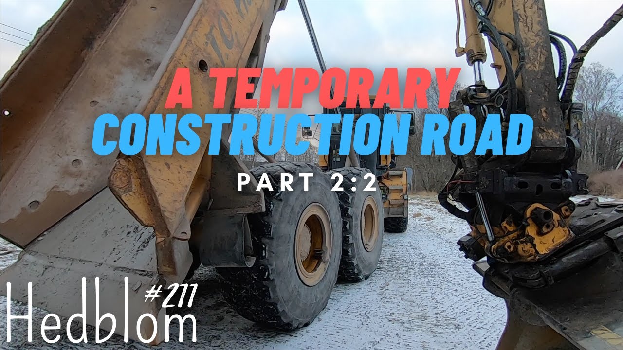 #211 A Temporary Construction Road (part 2:2) - YouTube