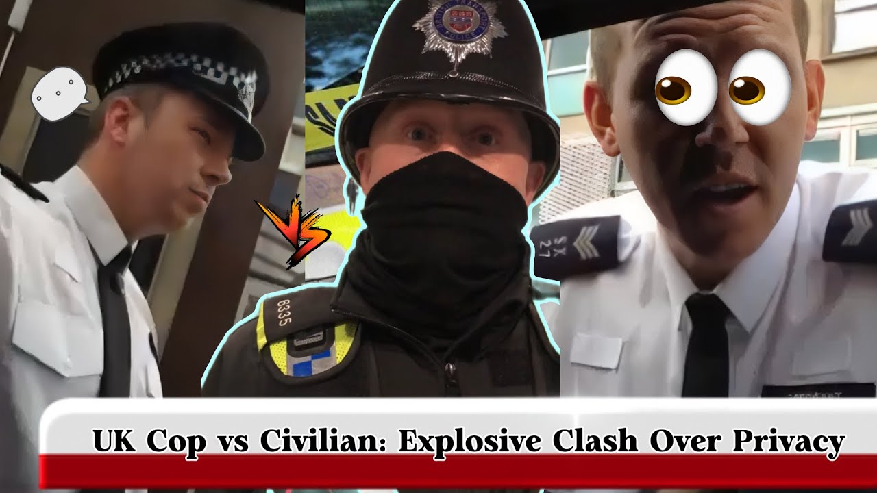 UK Cop vs Civilian Explosive Clash Over Privacy#cops #police #law # ...