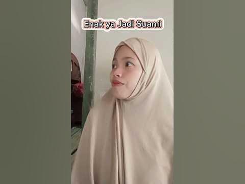 Iri saye🤦tapi kengat gays suami juga bertanggung jawab sama dunia akhirat kite😁 #suami - YouTube