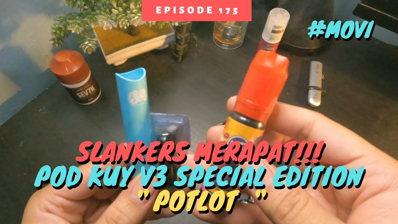 UNBOXING POD KUY V3 DARI MOVI SPECIAL EDITION " SLANKERS " !!! - YouTube