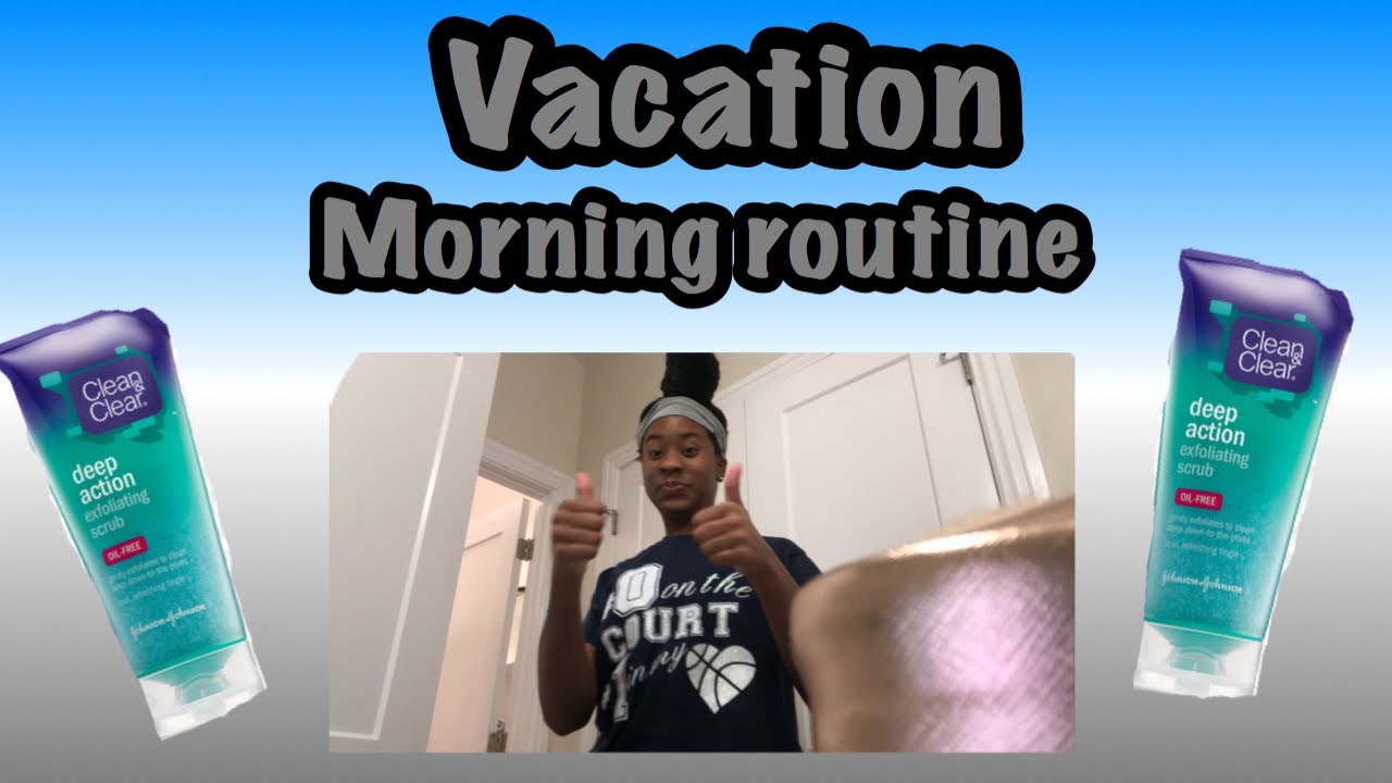 VACATION MORNING ROUTINE 😊 - YouTube
