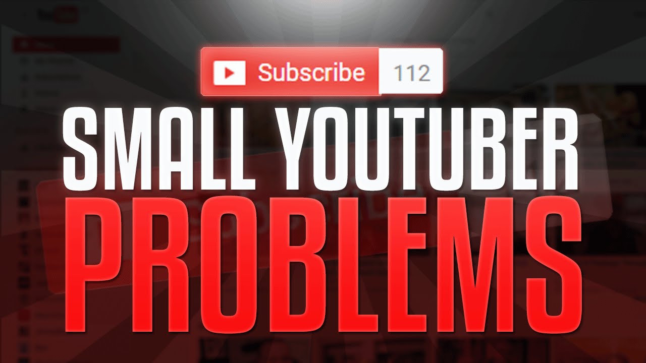 Small YouTuber Problems (Advice Commentary) - YouTube
