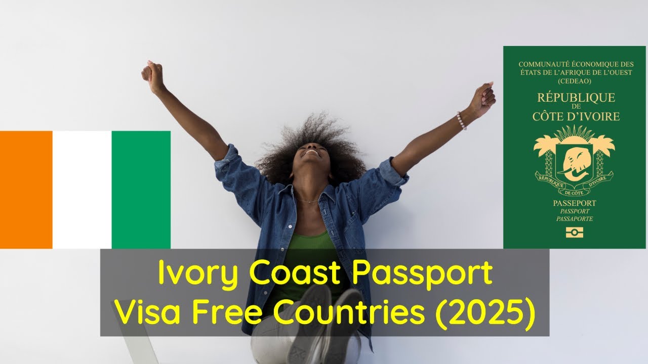 Ivory Coast Passport Visa Free Countries (2025) | Visa on Arrival | ETA ...