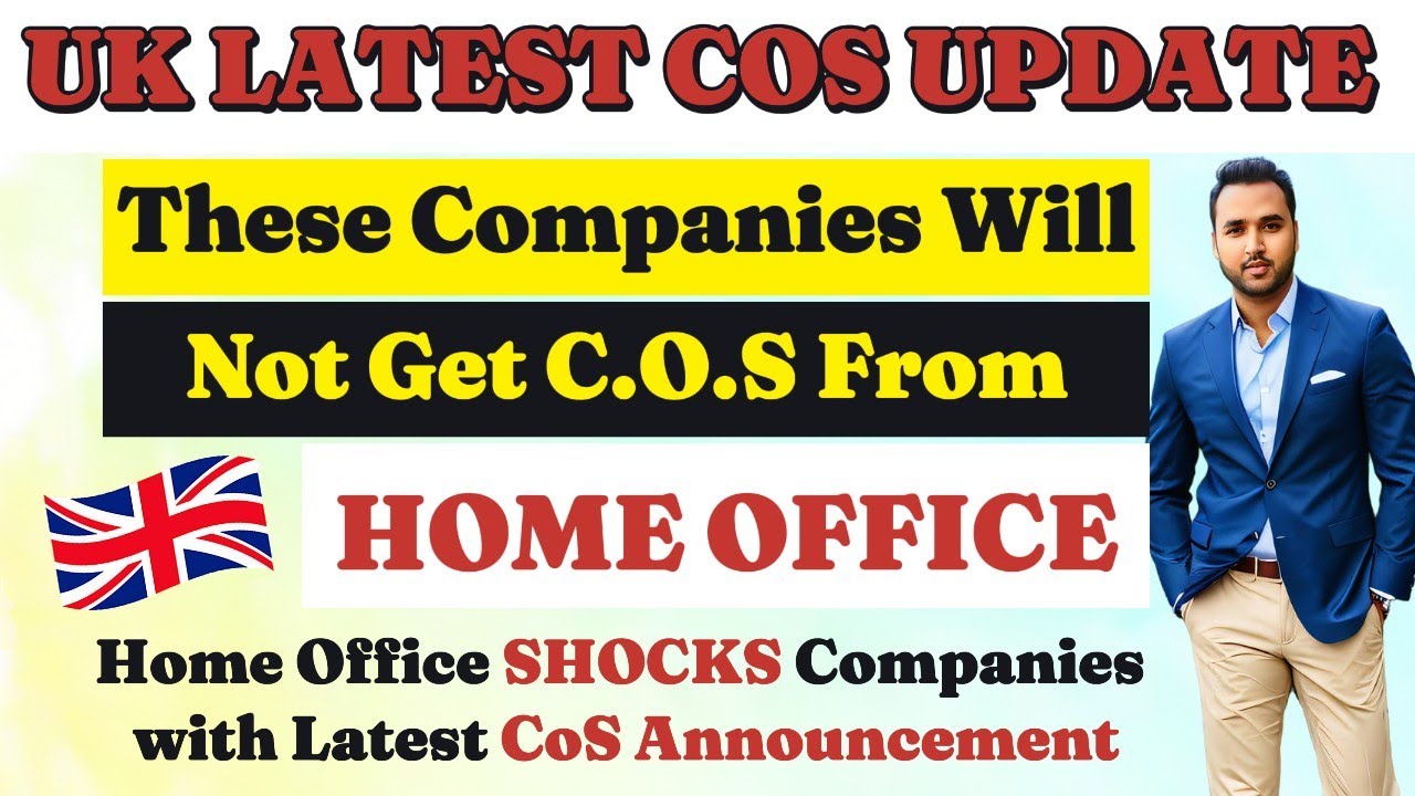 UK CoS Allocation Update | These Companies Will Not Get CoS | Home ...