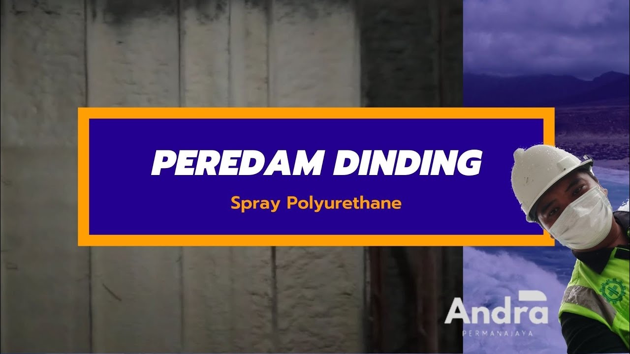 PEREDAM DINDING !!! Spray Polyurethane Foam @ANDRASPRAYINSULASI - YouTube