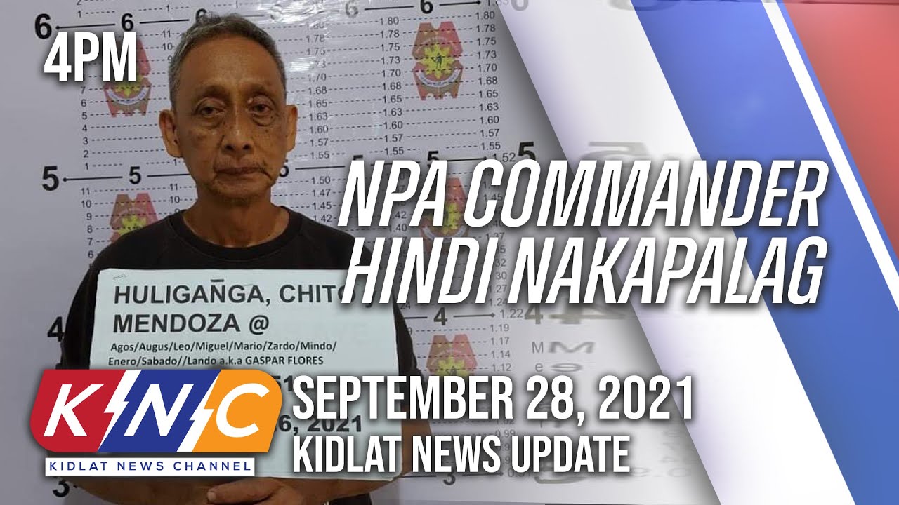 NPA Commander Hindi Nakapalag | Kidlat News Update (September 28, 2021 ...