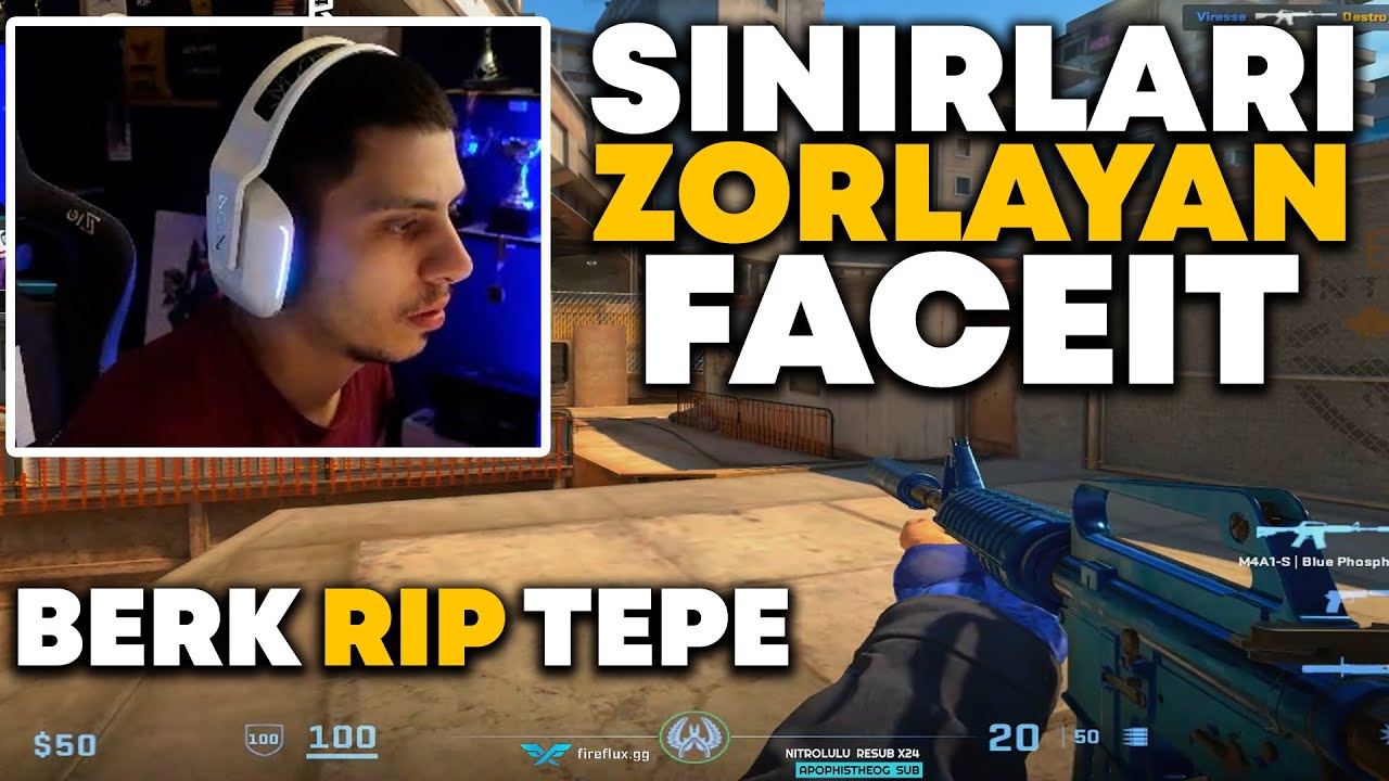 Berk Rip Tepe SINIRLARI ZORLAYAN FACEIT !! CS2 - YouTube