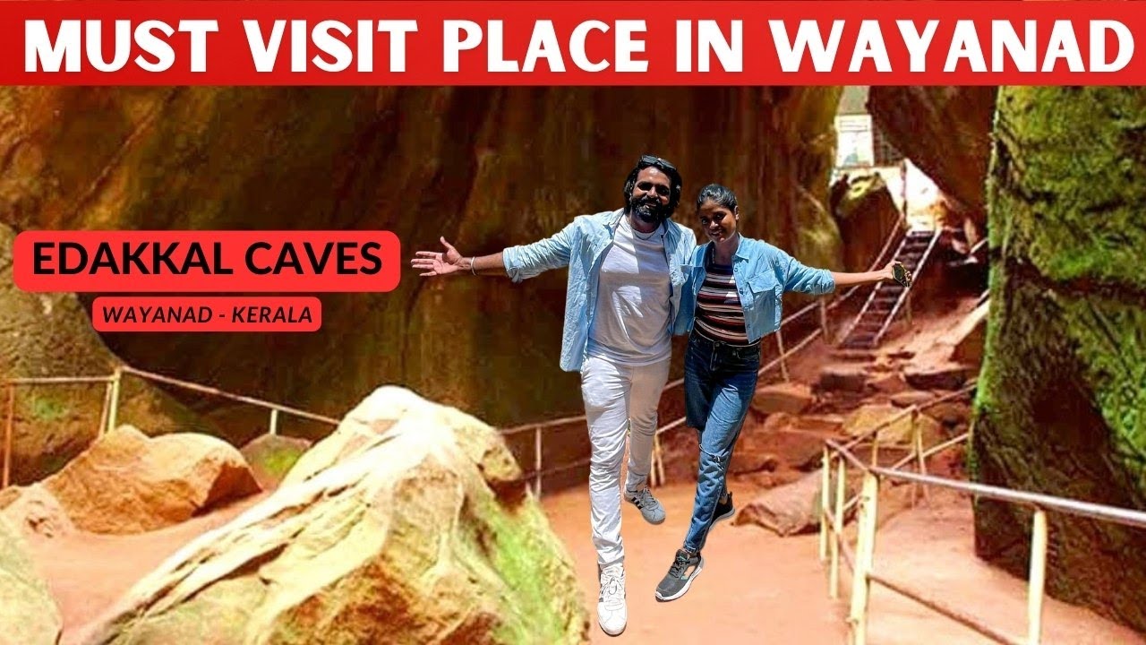 Edakkal Caves Wayanad | Travel Tips, History, Kerala Archaeology & More ...