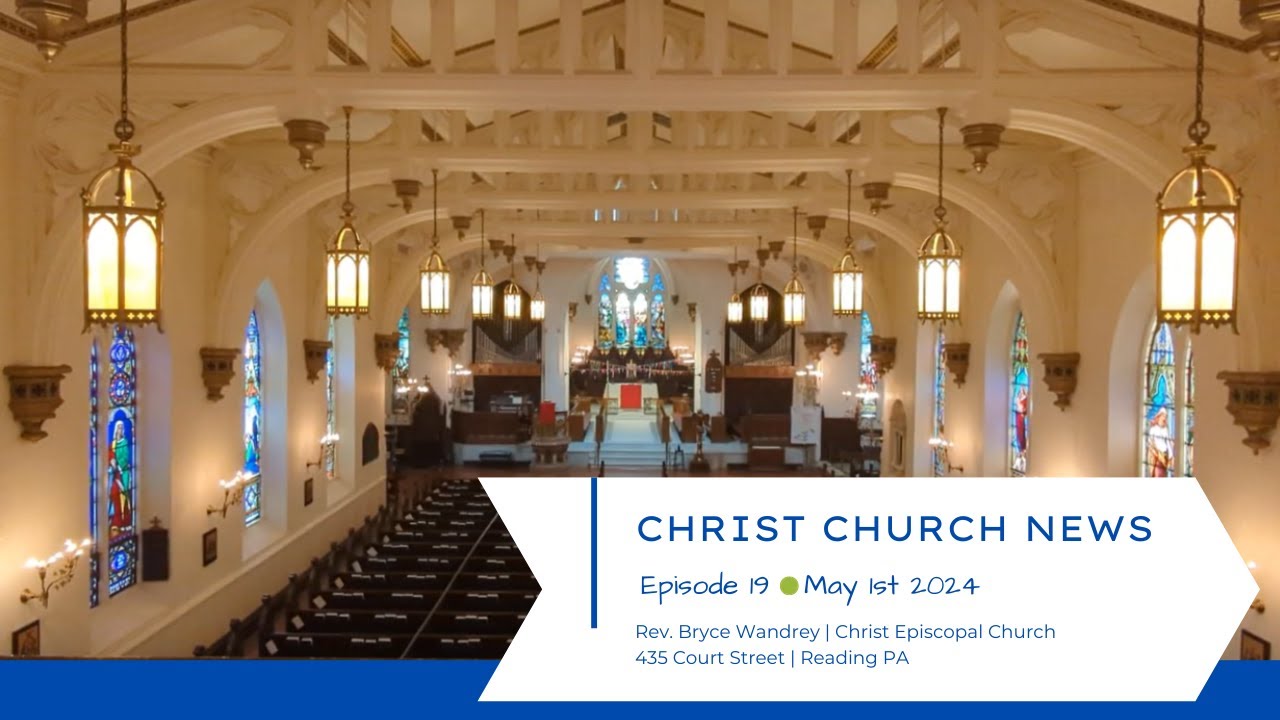 Christ Church News Episode 19 - YouTube