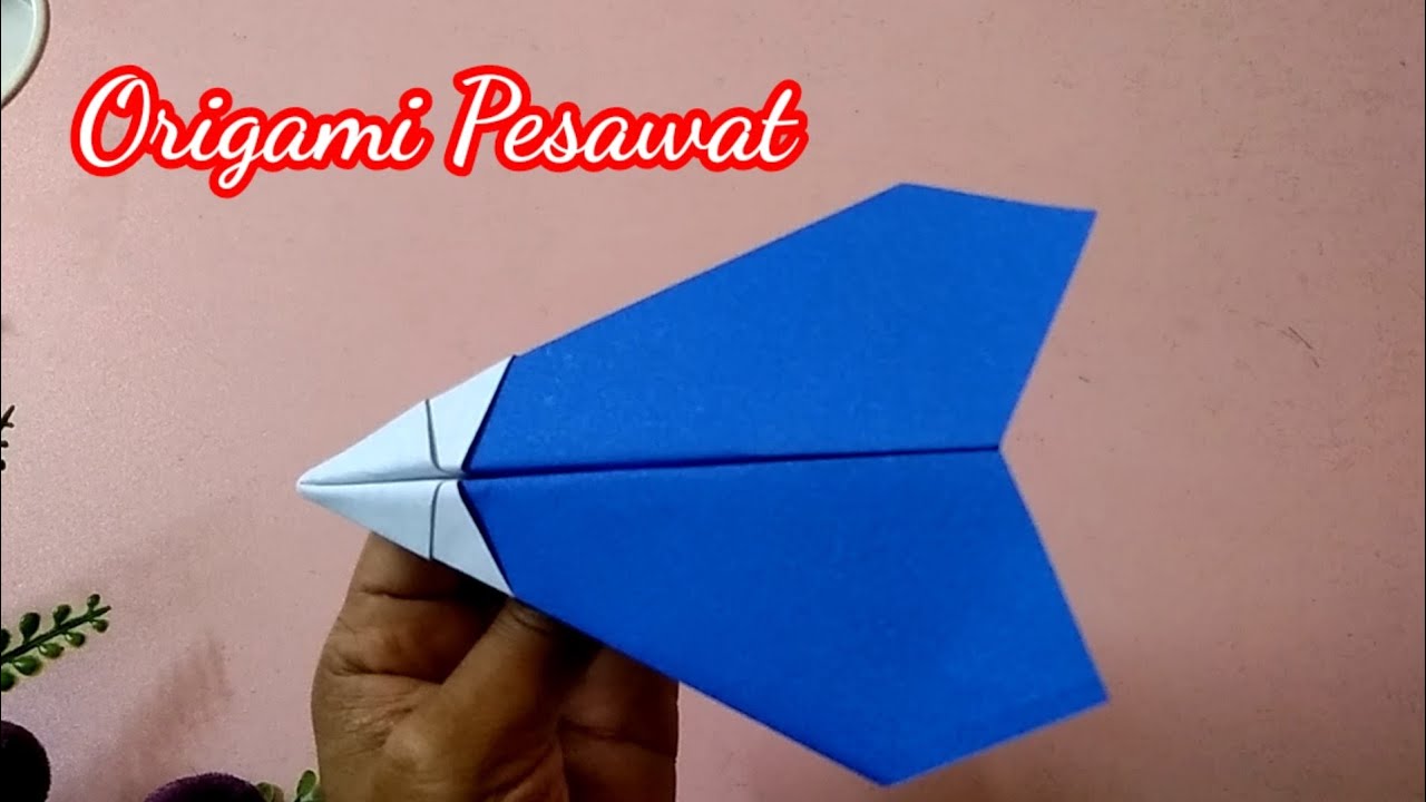 Cara Membuat Pesawat Dari Kertas Origami | Origami Pesawat - YouTube