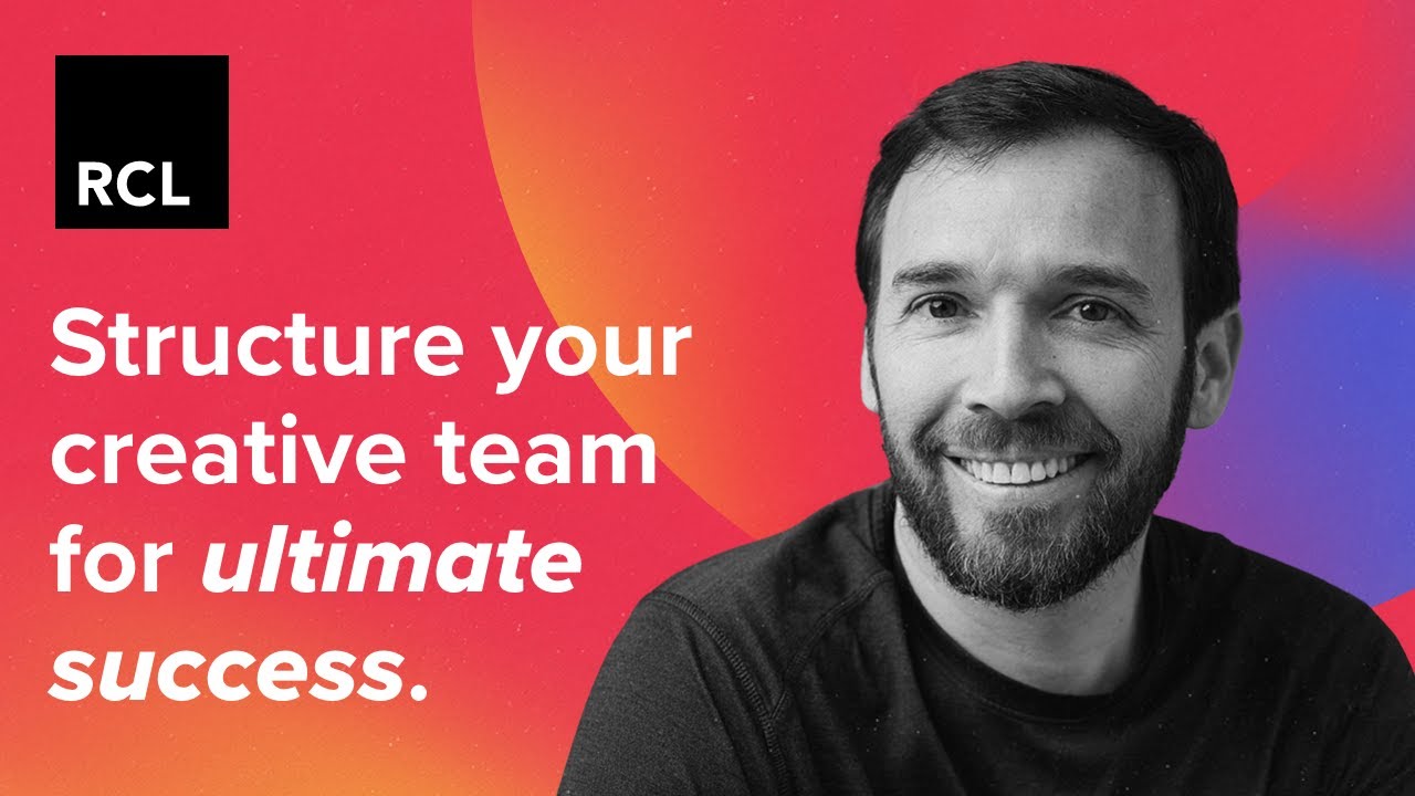 The Secrets to Building a Winning Creative Team Structure - YouTube