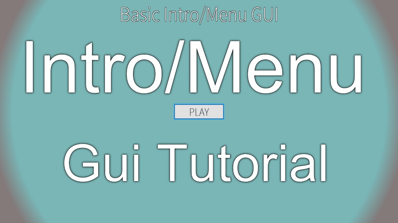 ROBLOX Tutorial | "Intro/Menu GUI" - YouTube