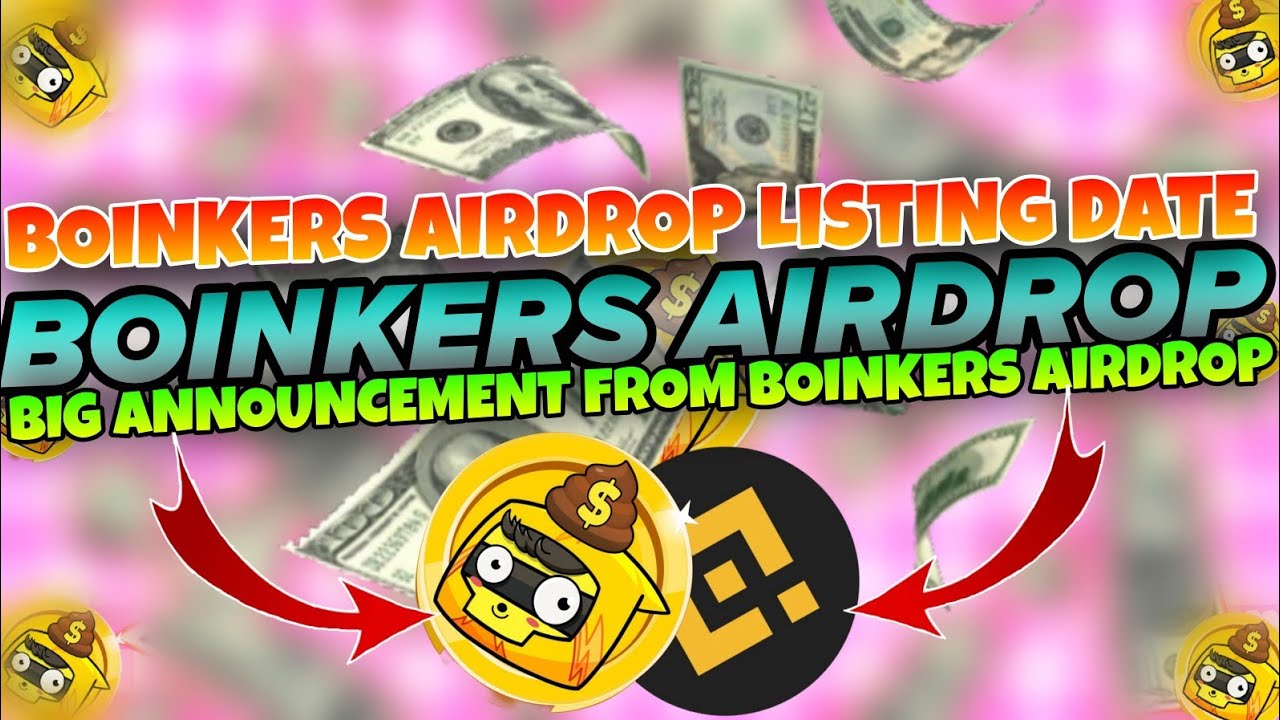 Boinkers Airdrop Listing date| Boinkers listing Date is Here ! Boinkers ...