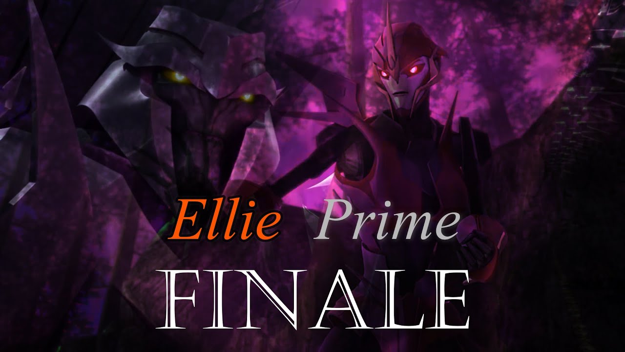 Ellie Prime: Finale - Final Battle. Part 1 - YouTube