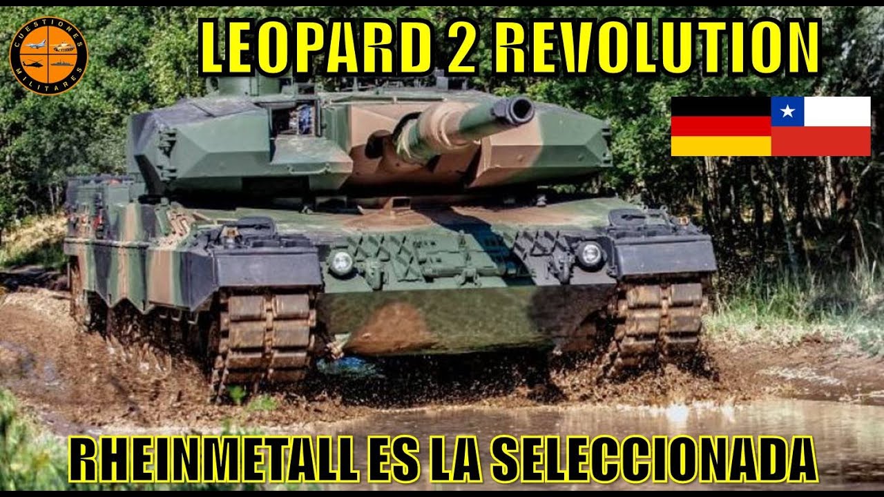 🔴 T1E155 Chile escoge el Leopard 2 Revolution ante el KMW - YouTube