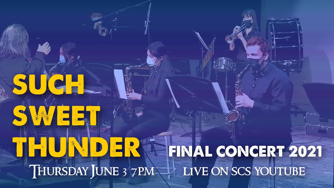 "SUCH SWEET THUNDER" - Final Concert 2021 - YouTube