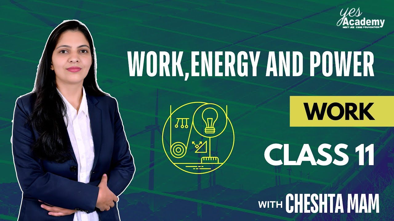 Work Power and Energy || work || class 11 || Physics - YouTube