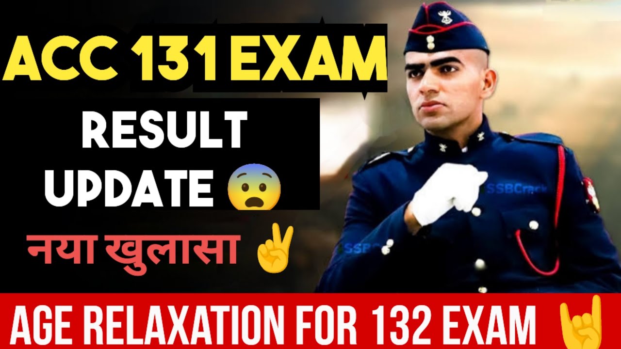 ACC 131 RESULT UPDATE | AGE RELAXATION FOR ACC 132 EXAM - YouTube