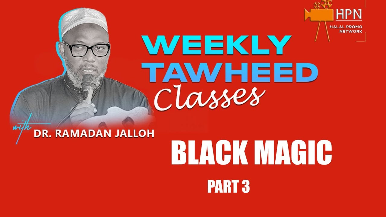 WHAT HAS BEEN SAID ABOUT SIHR (BLACK MAGIC) PART 3 THE RELATIONSHIP ...