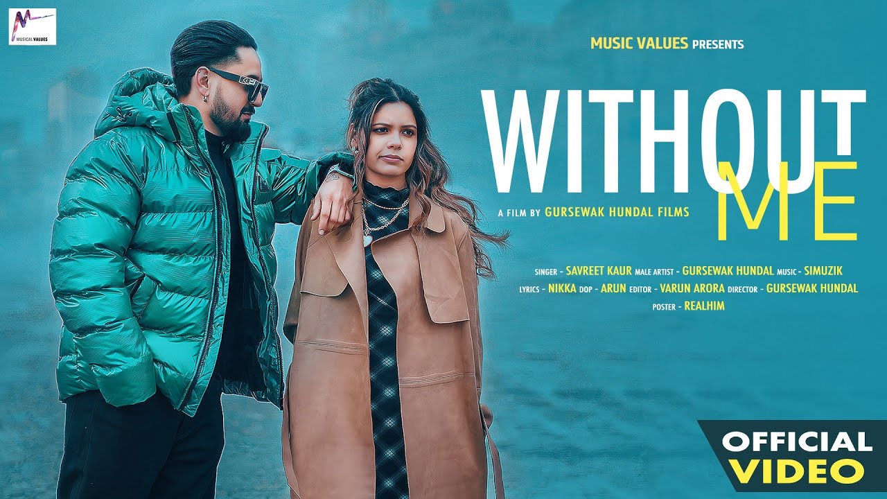 Without Me (Official Video) Savreet Kaur | New Punjabi Songs 2023 ...