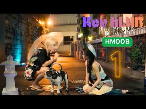 Kev Hlub Nyob Pem Toj Siab Ep 01