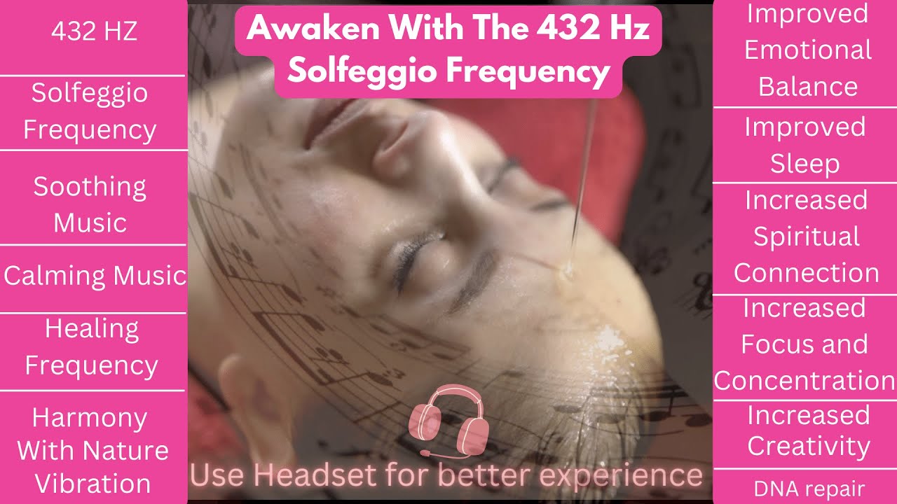 Awaken with the 432 Hz Solfeggio Frequency - YouTube