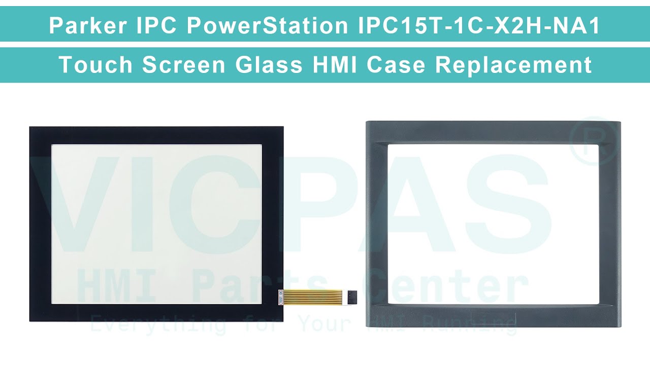 IPC15T-1C-X2H-NA1 Parker IPC PowerStation HMI Touch Glass Plastic Shell ...