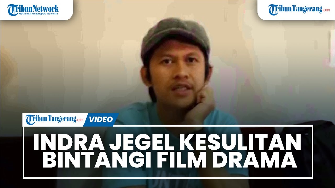 Indra Jegel Kesulitan Bintangi Film Drama Karena Terbiasa Berkomedi - YouTube
