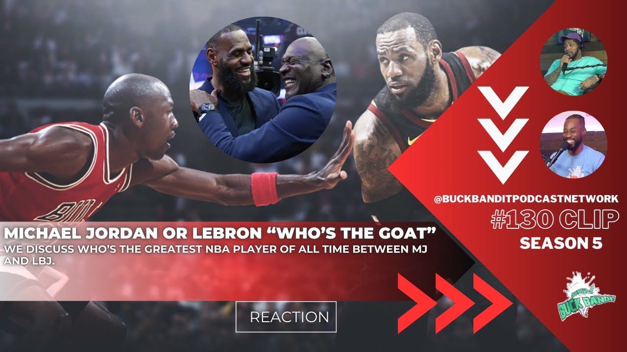 Michael Jordan vs Lebron James debate "What makes Jordan the Goat ...