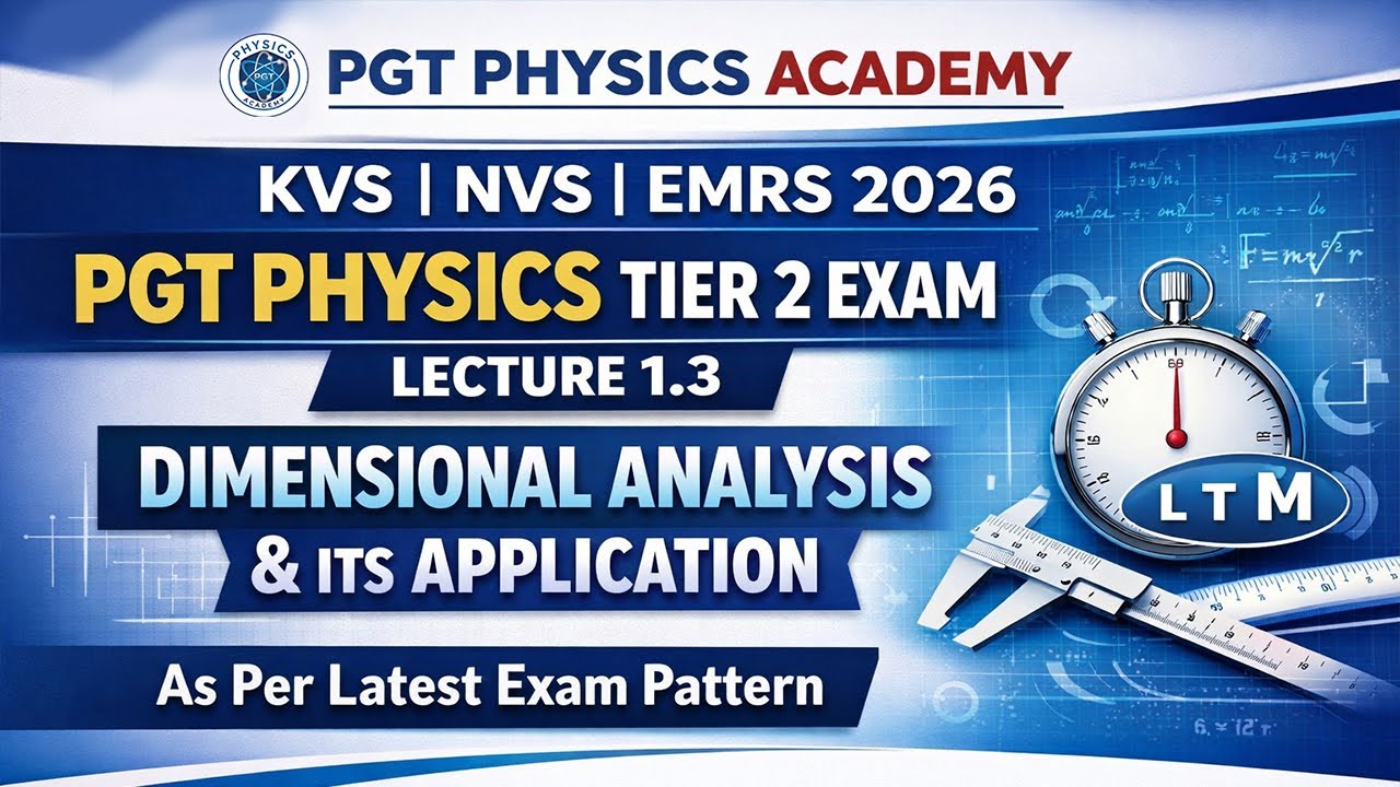 L 1.3: Most Important Topic for PGT Physics | Dimensional Analysis ...