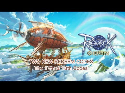 [RAGNAROK ORIGIN] Two New Redeem Codes | The 17th & 18th codes - YouTube