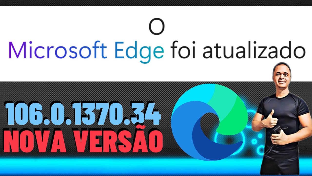 Microsoft Edge 106.0.1370.34 - YouTube