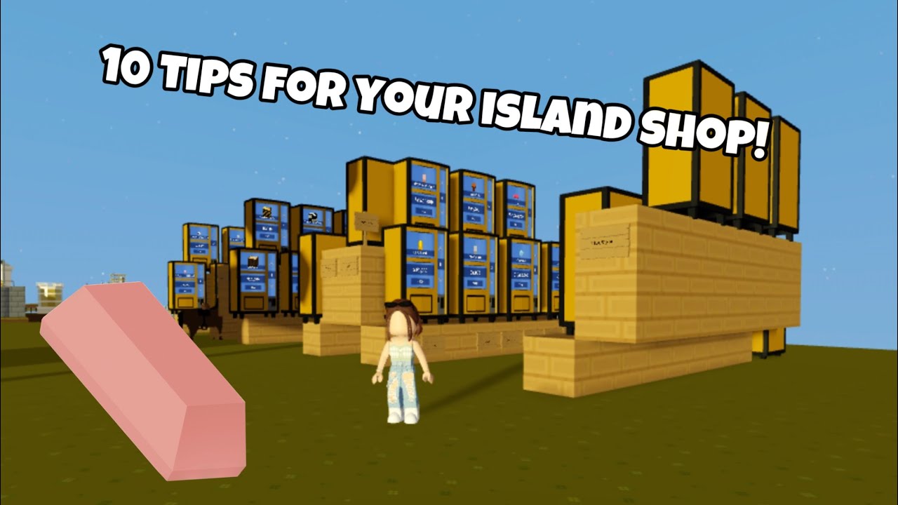 10 TIP FOR YOUR ROBLOX ISLANDS SHOP!! - YouTube