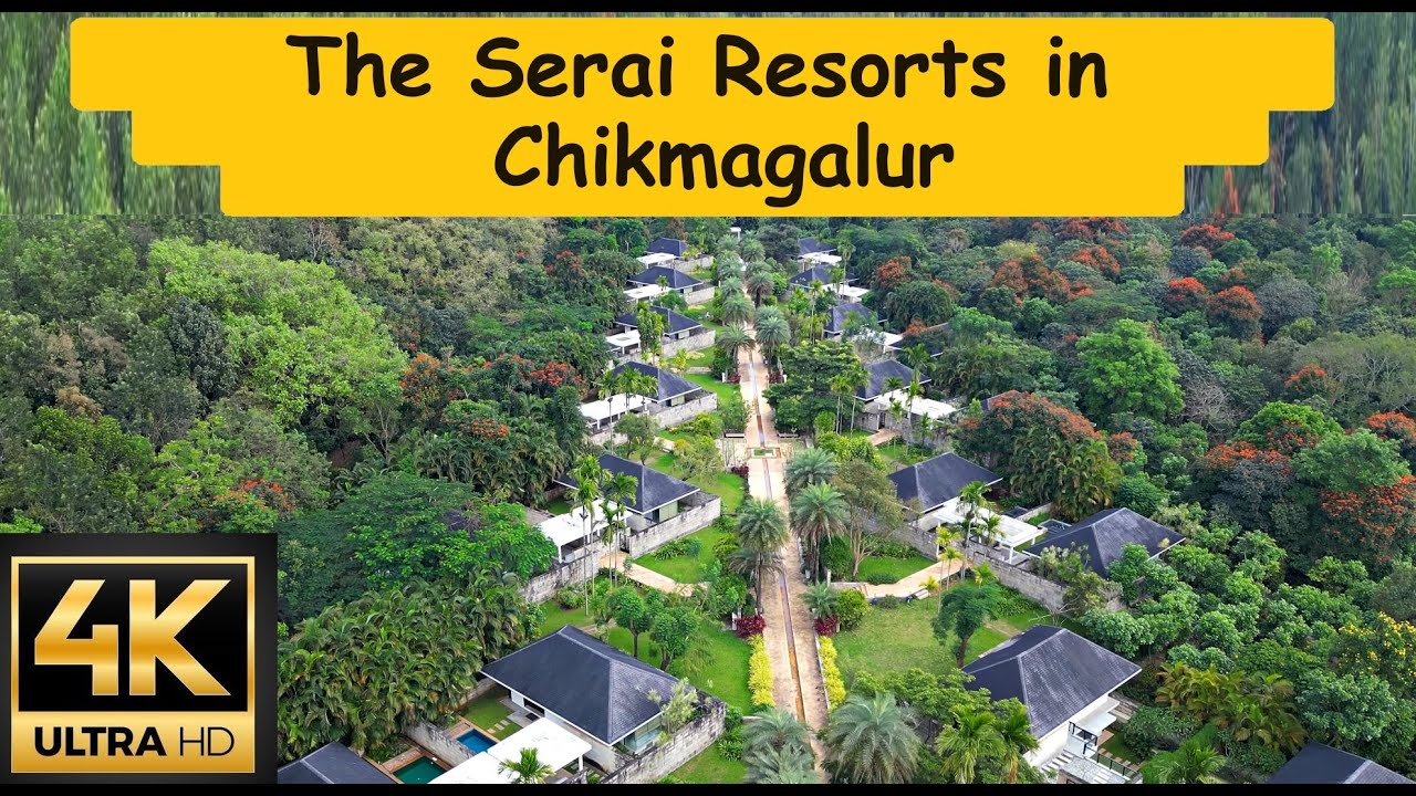 The Serai Chikmagalur | Resorts in Chikmagalur | Cinematic Travel Video ...